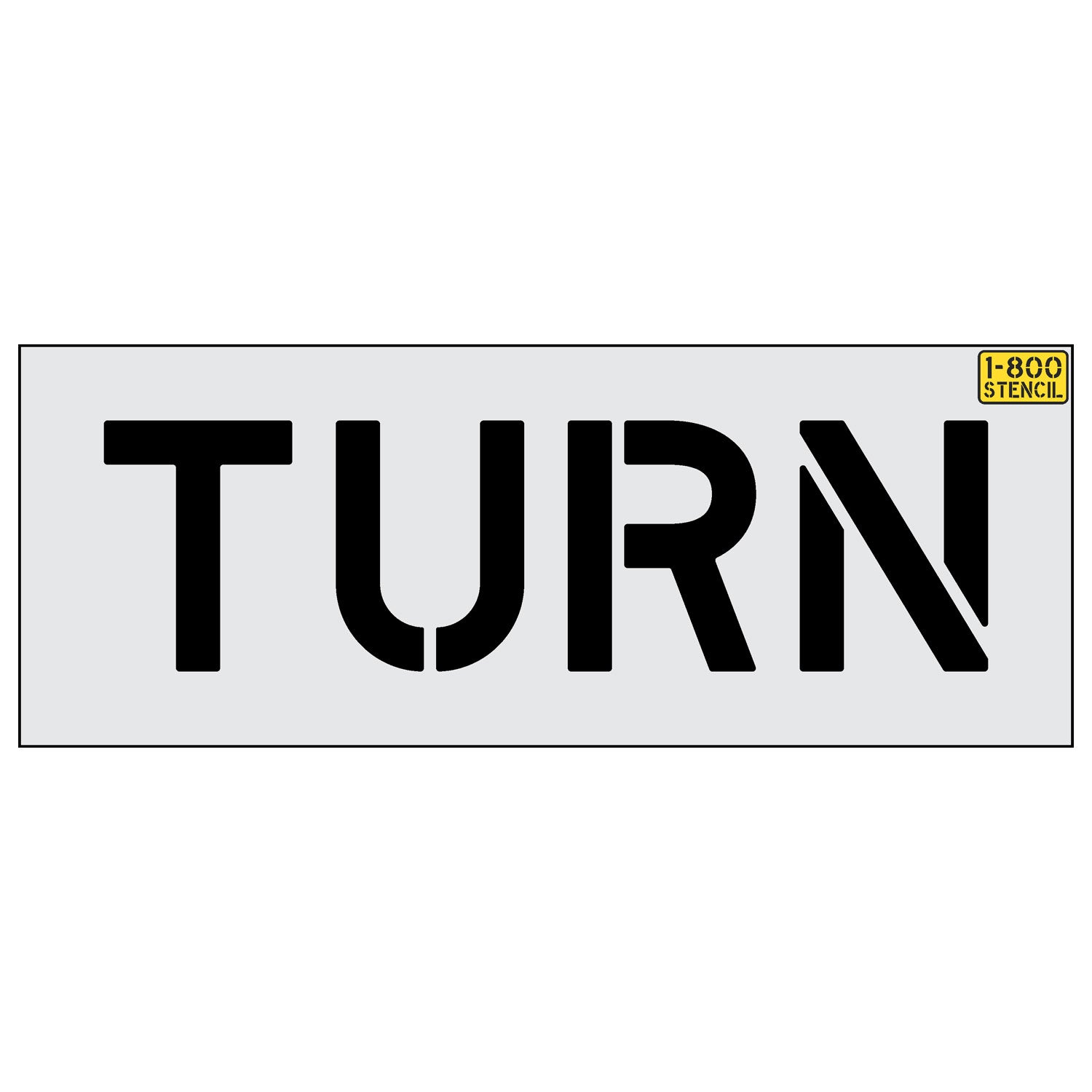 10 Inch TURN Wording Pavement Stencil - 1-800-Stencil