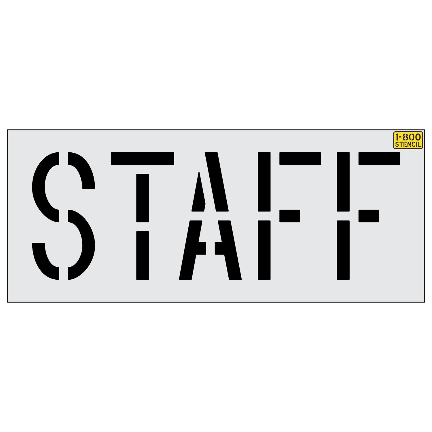 18" STAFF Stencil - 5/64" (.080") 5052 Aluminum - 1-800-Stencil