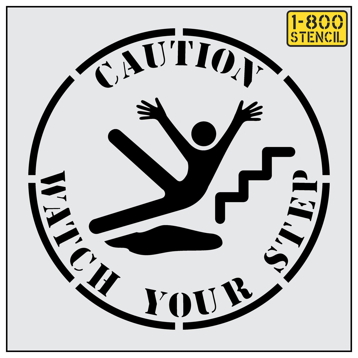 42" CAUTION WATCH YOUR STEP Stencil - 1-800-Stencil