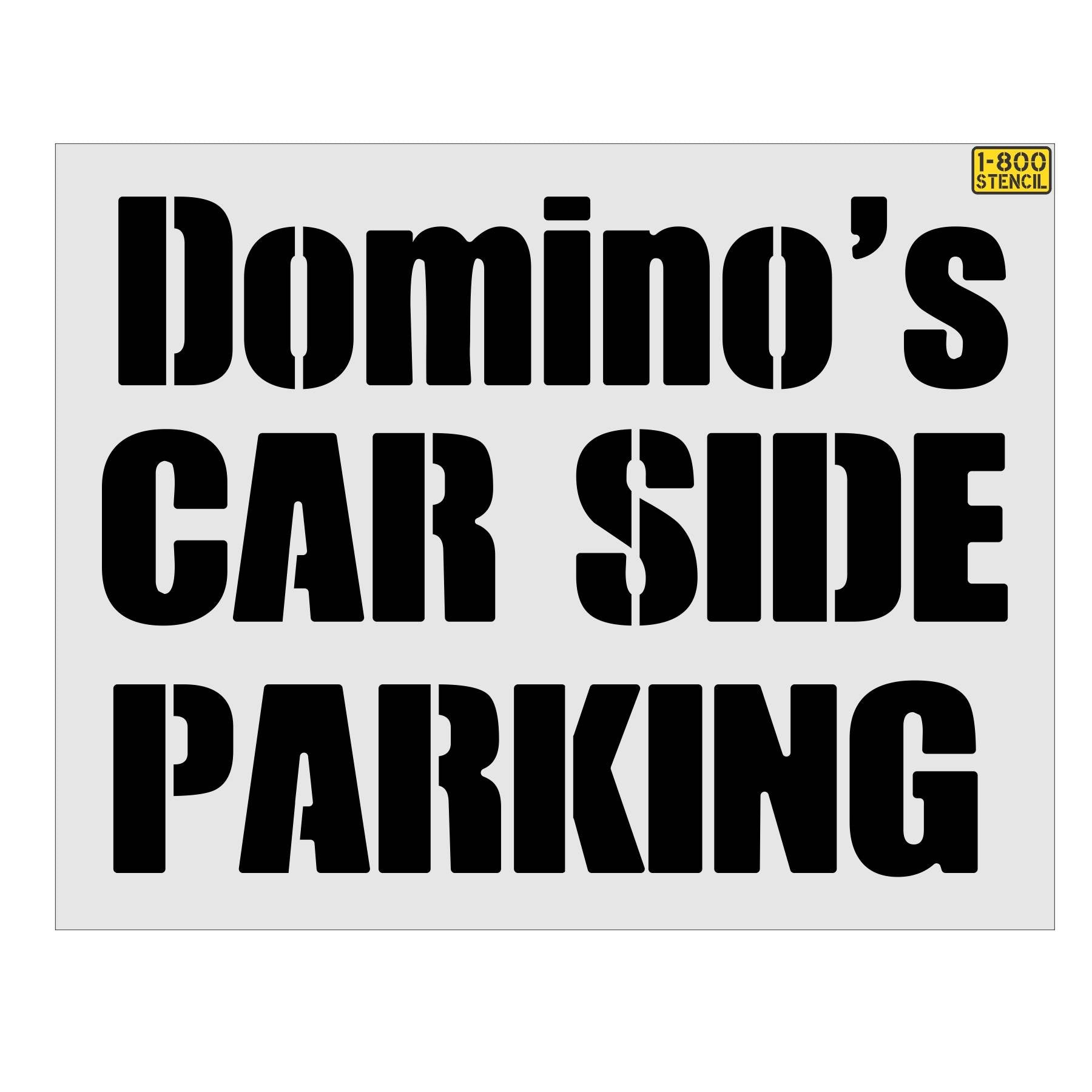 12" Domino's CAR SIDE PARKING Stencil | Parking Lot & Drive-Thru ...