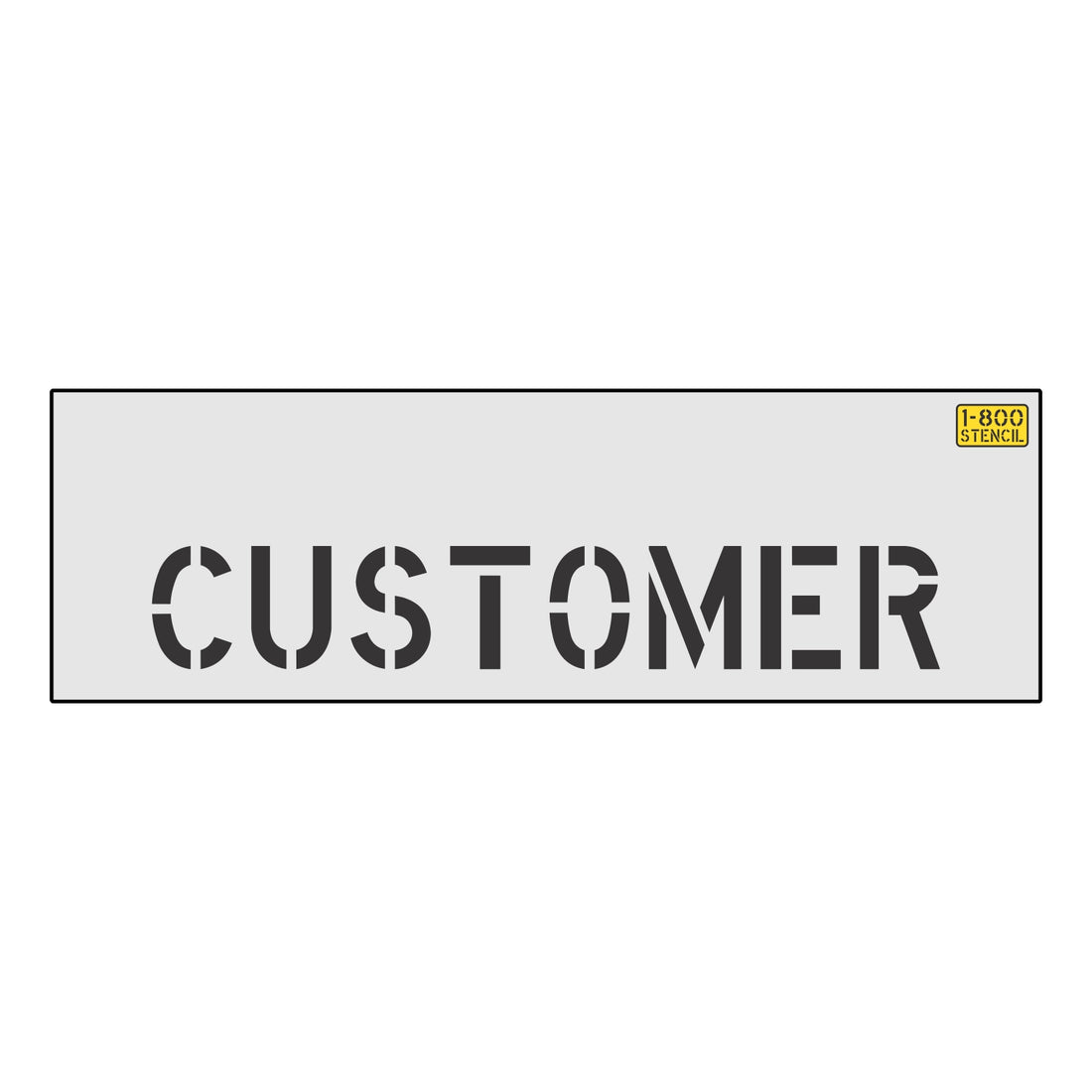4" CUSTOMER Stencil